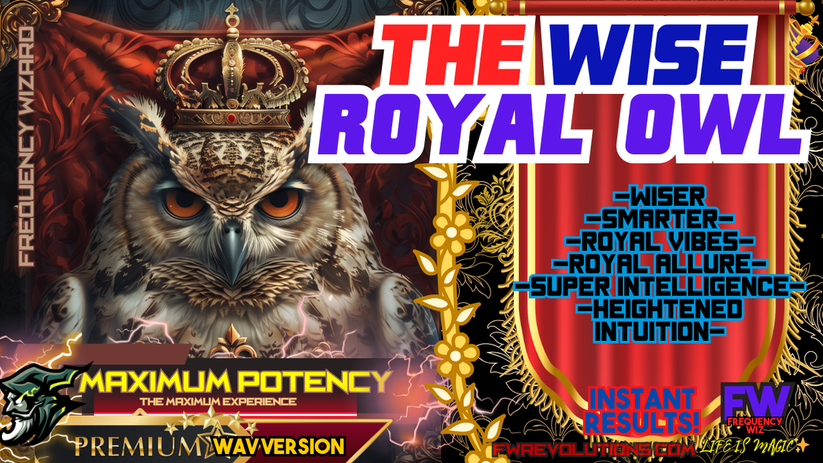 The Wise Royal Owl (LIFE CHANGING!) – Frequency Wizard
