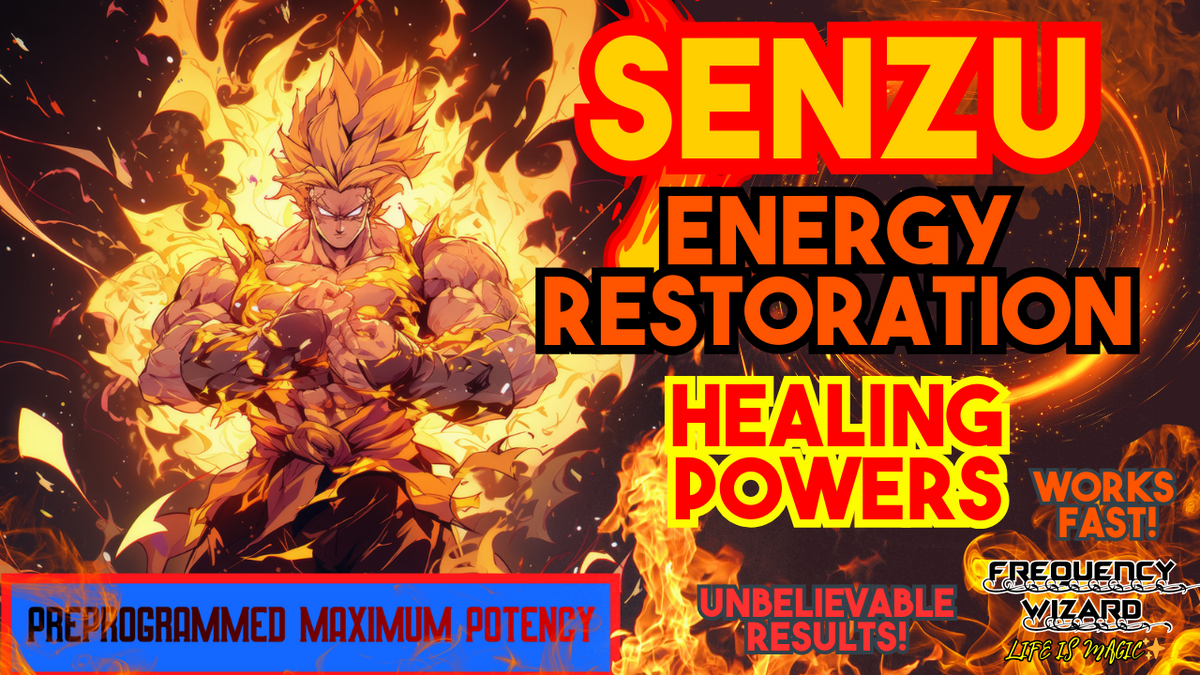 Senzu Energy Restoration - Healing Powers – Frequency Wizard