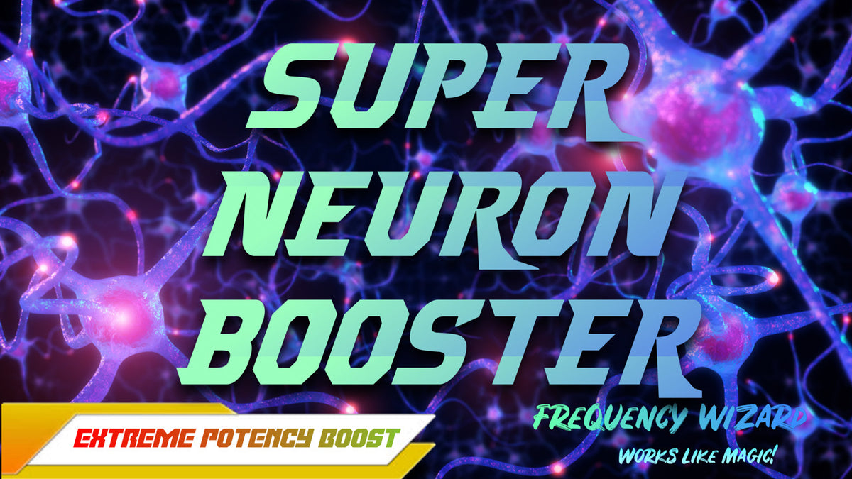 Super Neurons Booster (VERY POWERFUL!) – Frequency Wizard