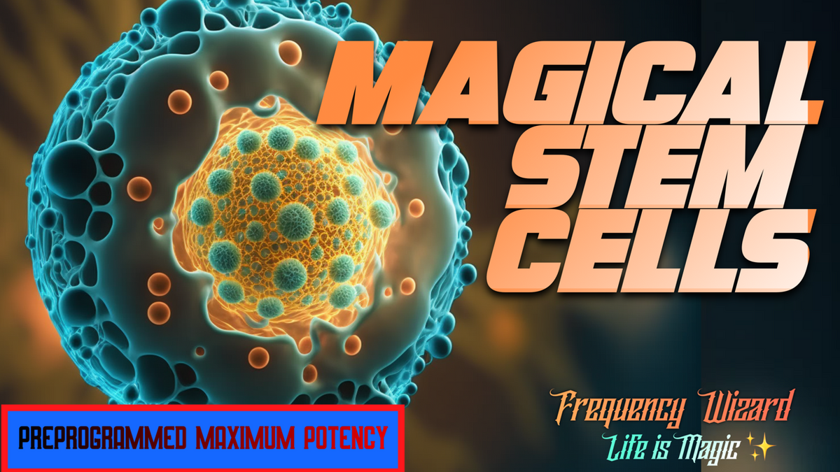 Enhanced Smart Stem Cells (SUPER HEALING FORMULA) – Frequency Wizard