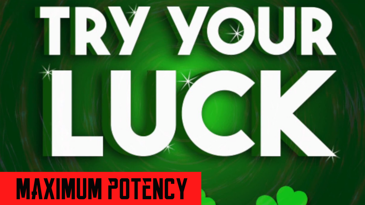 GET EXTREME SUPER NATURAL LUCK FAST! TRY YOUR LUCK! SUBLIMINAL AFFIRMA ...